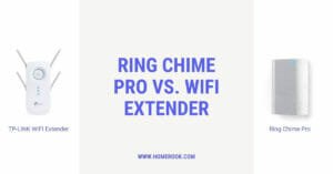 Ring Chime Pro vs. Wi-Fi Extender [Complete Comparison] - Home Rook